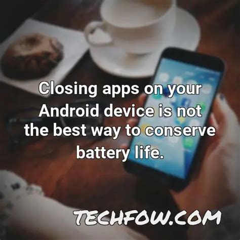 Should I Close Apps On Android Expert Advice TechFOW