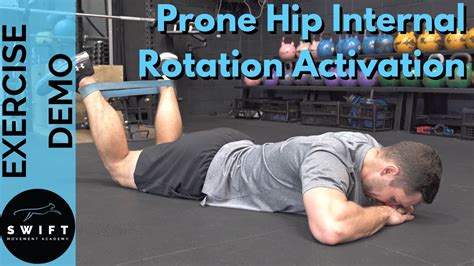 How To Do Prone Hip Internal Rotation Activation Youtube