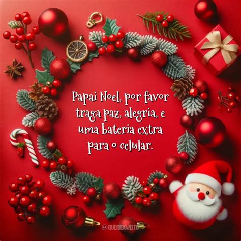 Papai Noel Por Favor Traga Paz Alegria E Uma Bateria Extra Para O