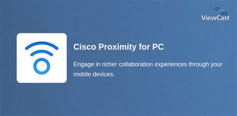 Download Cisco Proximity For Pc Windows Computer