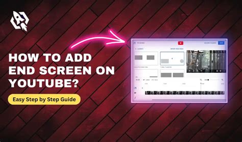 How To Add End Screen On YouTube easily in 2024?