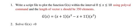 Solved Write A Script File To Plot The Function Gx ﻿within
