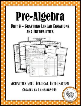 Pre Algebra Unit Graphing Linear Equations Inequalities Biblical Integration