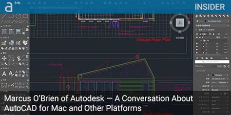 Marcus Obrien Of Autodesk—a Conversation About Autocad For Mac And