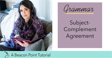 Subject Complement Agreement Katie Chambers Book Editor Teacher