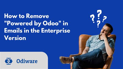 Remove Powered By Odoo From Emails Odiware Technologies
