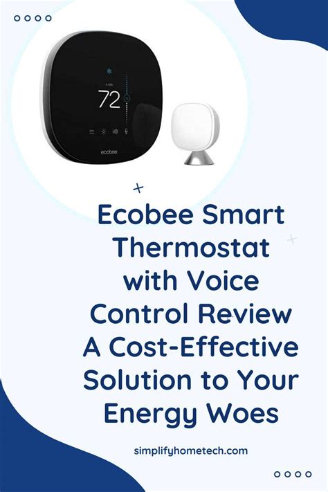 Ecobee Smart Thermostat Review Voice Control Energy Savings Smart Features Simplify Home Tech