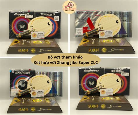 Cốt Vợt Zhang Jike Super Zlc Dòng Vợt Mang Thương Hiệu Của Huyền Thoại Bóng Bàn 3t