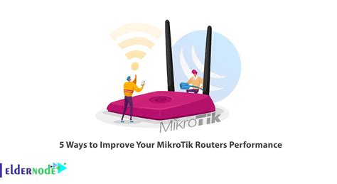Ways To Improve Your MikroTik Routers Performance