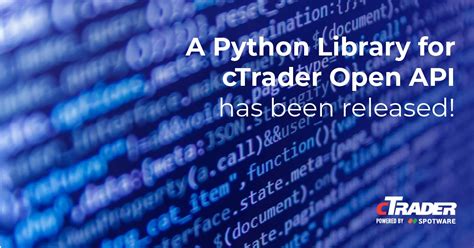 Spotware We Are Happy To Announce That A Python Library For Ctrader