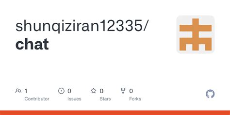 Github Shunqiziran12335chat