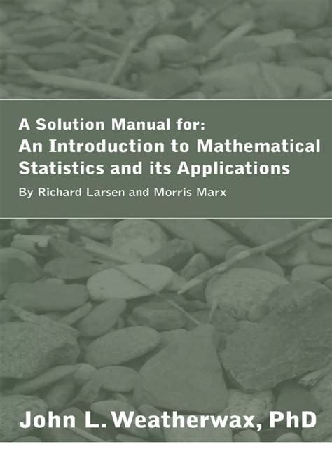 Solutions Manual For An Introduction To Mathematical Statistics And Its Applications 6th Edition