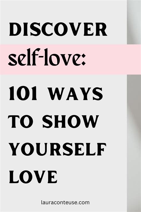 Discover Self Love 101 Ways To Show Yourself Love