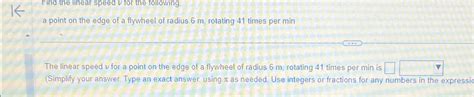 Solved Find The Linear Speed V For The Following A Point On Chegg