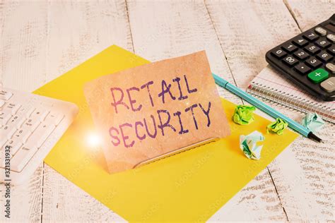 Writing Note Showing Retail Security Business Concept For Process Which Goods Sold To The