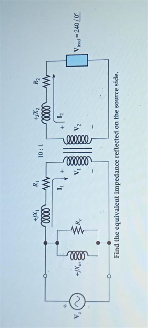 Find The Equivalent Impedance Reflected On The Source