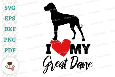 I Love My Great Dane Png Svg Dxf Clipart Graphic By Doggie Art Delight