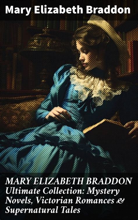Mary Elizabeth Braddon Ultimate Collection Mystery Novels Victorian