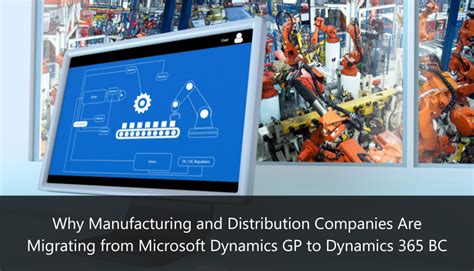 Reasons Why Manufacturing And Distribution Companies Are Migrating From