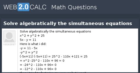 View Question Solve Algebratically The Simultaneous Equations