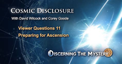 Cosmic Disclosure With David Wilcock And Corey Goode Viewer Questions