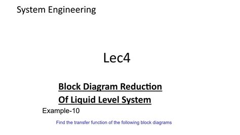 SOLUTION Block Diagram Reduction Of Liquid Level System Studypool