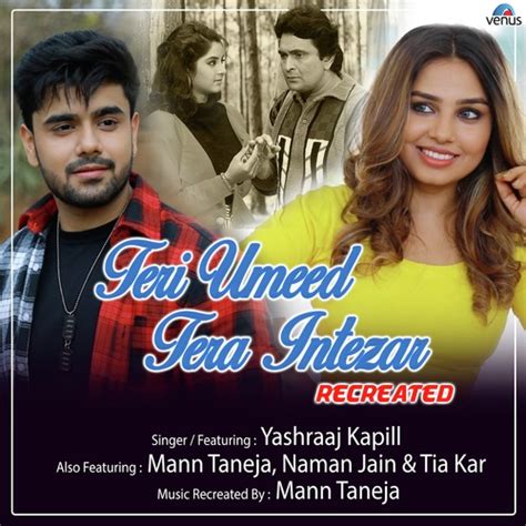 Teri Umeed Tera Intezar Recreated Songs Download Free Online Songs
