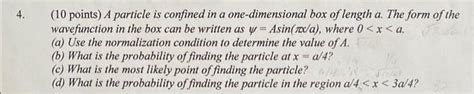 Solved 10 Points A Particle Is Confined In A
