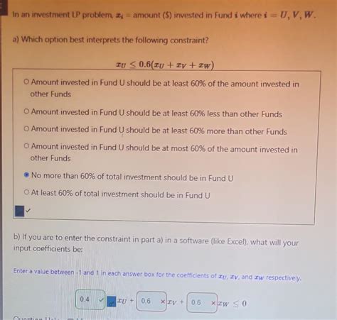 Solved In An Investment LP Problem Xi Amount Invested Chegg