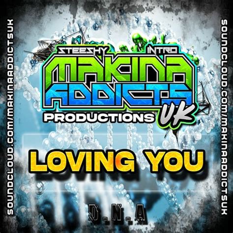 Stream Loving You MAKINA ADDICTS UK By Makina Addicts UK Listen