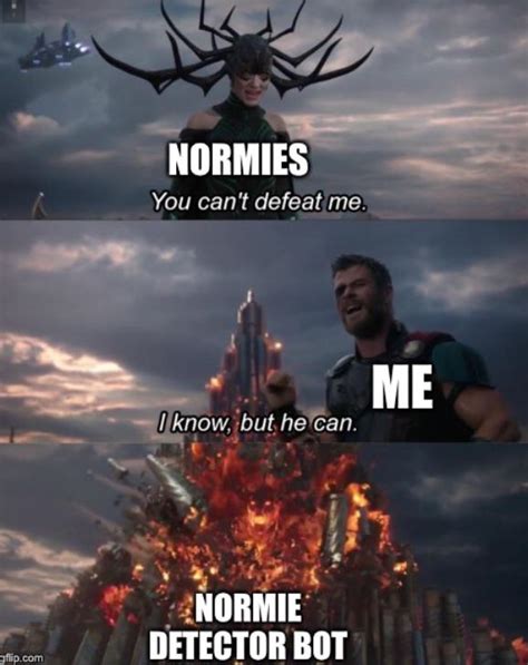 Hail Before The Mighty Normie Detector Bot R Memes