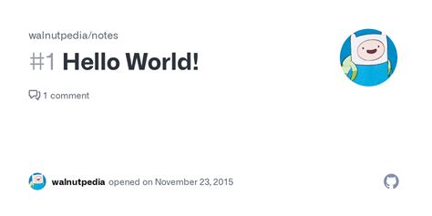 Hello World Issue Walnutpedia Notes Github