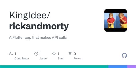 Github Kingidee Rickandmorty A Flutter App That Makes Api Calls