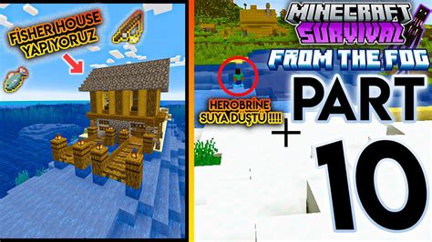 Fİsher Man House Yapiyoruz Mİnecraft From The Fog Survİval Part 10
