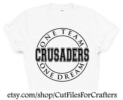 Crusaders Svg Crusaders Png Crusaders Sublimation Crusaders Shirt Svg One Team One Dream Svg