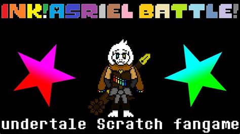 [scratch] Ink Asriel Battle [demo Undertale Fangame] Youtube