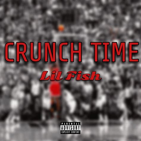 Stream Crunch Time By Lil Fish Listen Online For Free On Soundcloud