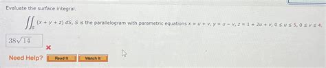 Solved Evaluate The Surface Integral∬sxyzdss ﻿is The