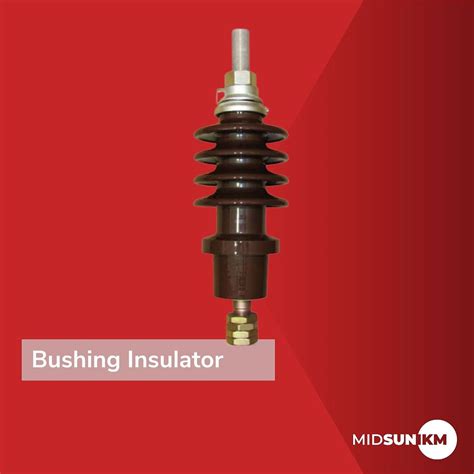 Types Of Insulators And Common Technical Issues Midsun Ikm
