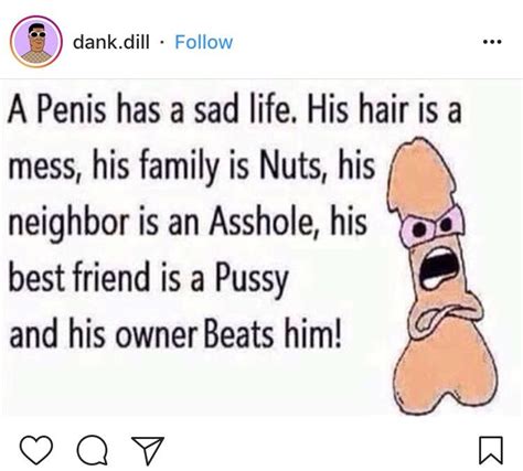 Haha Dick Jokes Are Funny Haha Xd Rcomedycemetery
