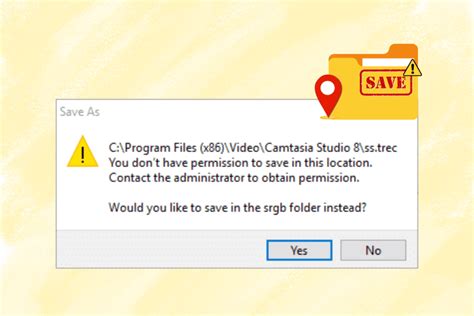 You Dont Have Permission To Save In This Location Solved Techcult