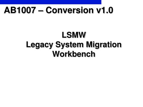 ppt lsmw legacy system migration workbench powerpoint presentation