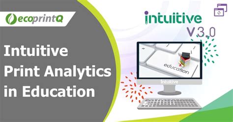 Intuitive Print Analytics In Education Ecoprintq Blog
