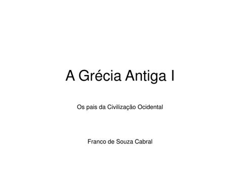 Ppt A Grécia Antiga I Powerpoint Presentation Free Download Id3683159