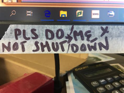 Please Do Me Not Shut Down R Dontdeadopeninside