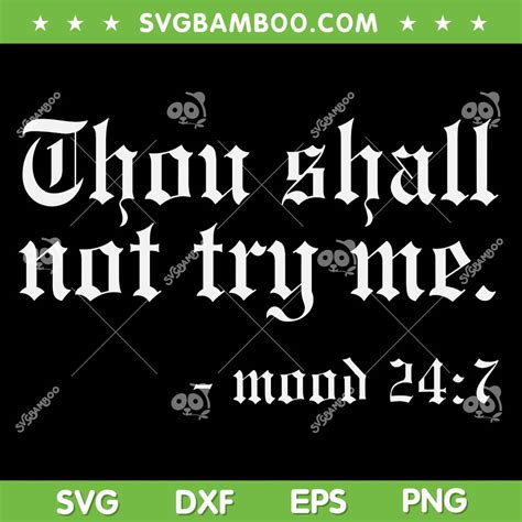 Thou Shall Not Try Me Svg Png Thou Shall Not Try Me Svg Png