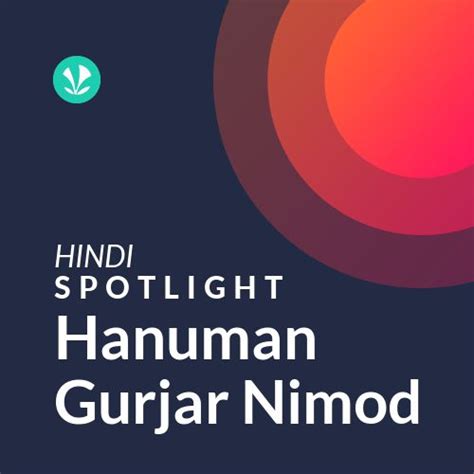 Hanuman Gurjar Nimod Spotlight Latest Songs Online Jiosaavn