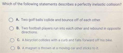 Solved Which Of The Following Statements Describes A Perfectly