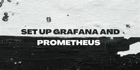Part 1 How To Set Up Grafana And Prometheus Using Docker Tarek Chafroud