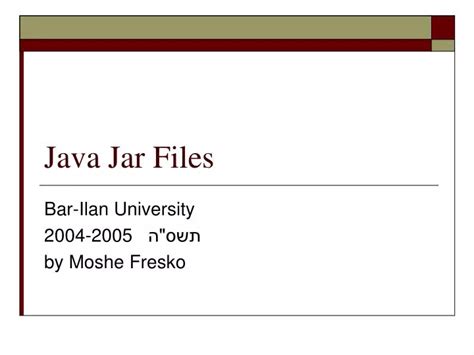 Ppt Java Jar Files Powerpoint Presentation Free Download Id6985859